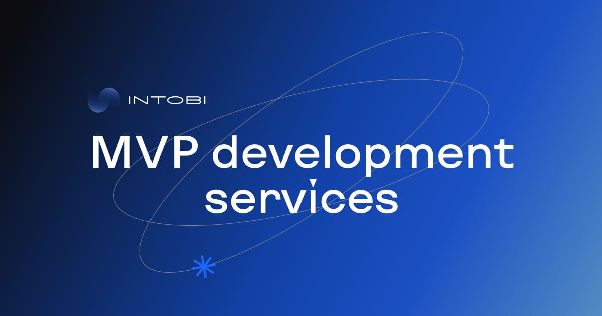 MVP development services - Intobi