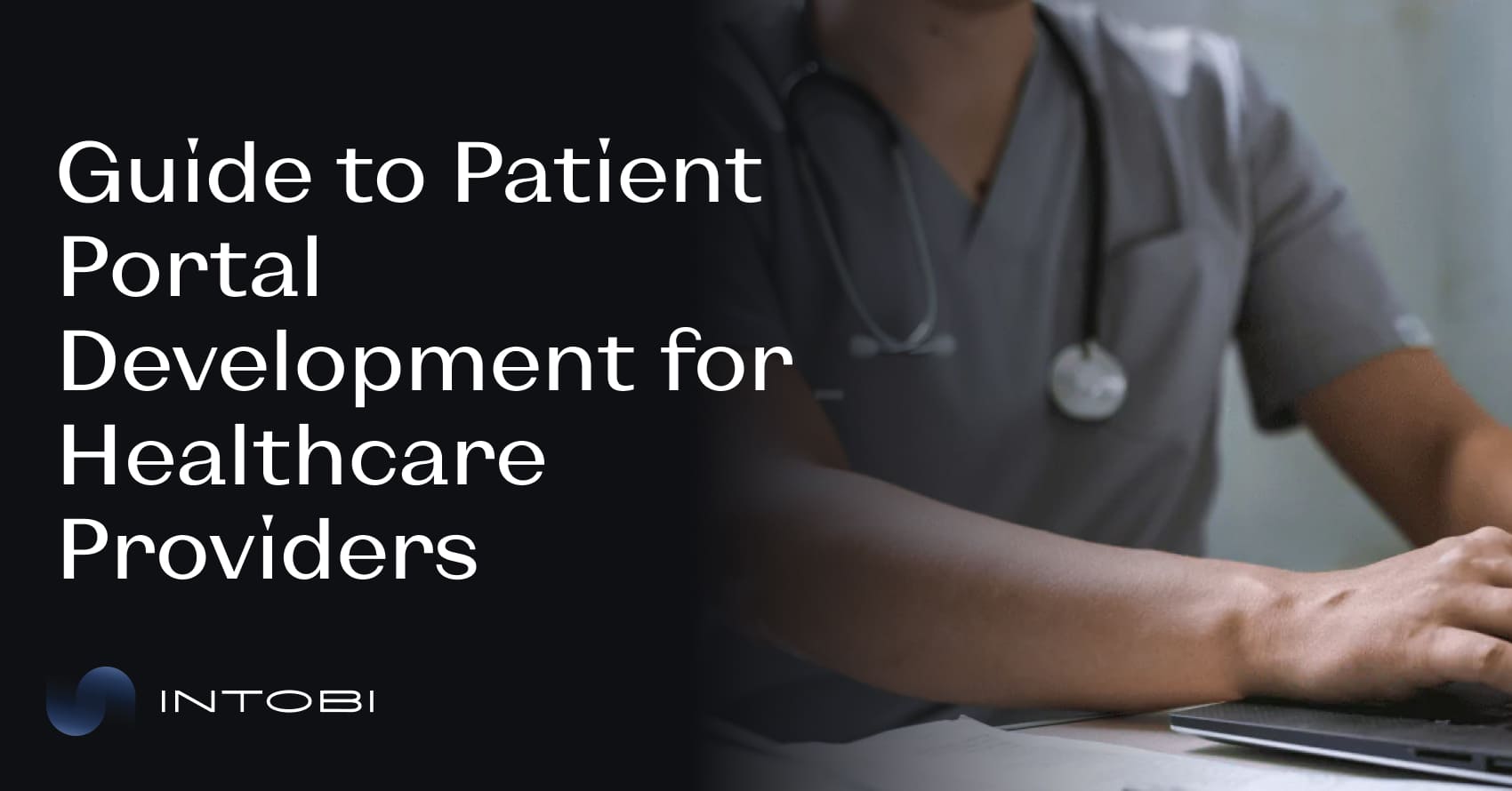 Patient Portal Software Development - Intobi