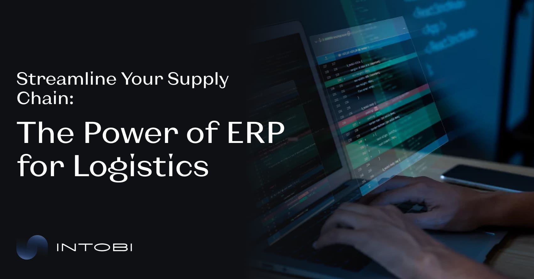 ERP Logistics: Streamline & Optimize Your Supply Chain